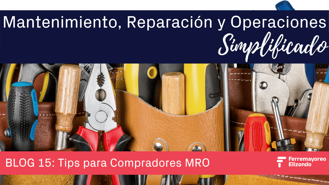 MRO Simplificado: Tips para Compradores MRO MRO Simplificado: Tips para Compradores MRO